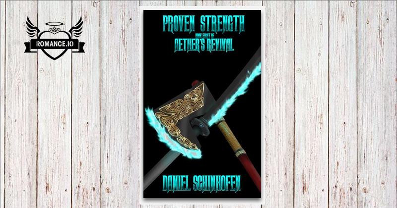 Proven Strength by Daniel Schinhofen