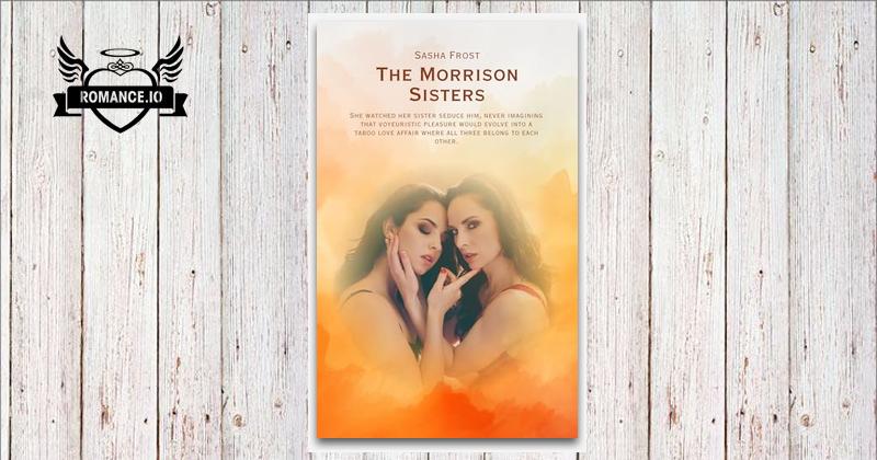 The Morrison Sisters by Sasha Frost