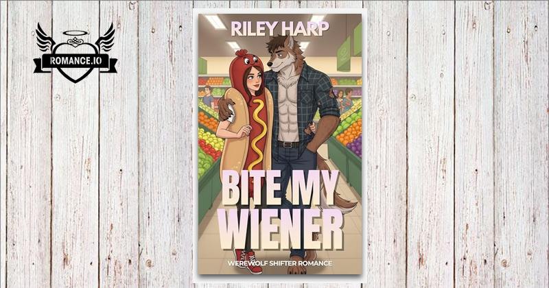 Bite My Wiener: Werewolf Shifter Romance by Riley Harp