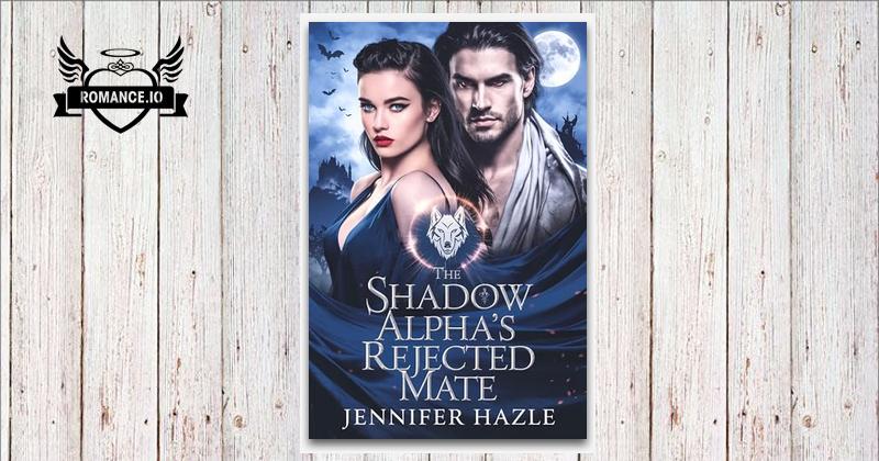 The Shadow Alpha’s Rejected Mate: A Rejected Mate Secret Baby Enemies ...