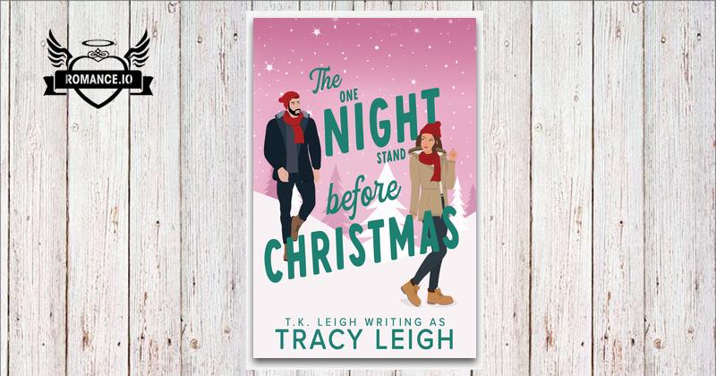 The One Night Stand Before Christmas by Tracy Leigh