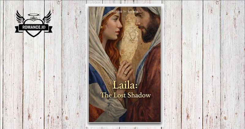 Laila : The Lost Shadow by K S