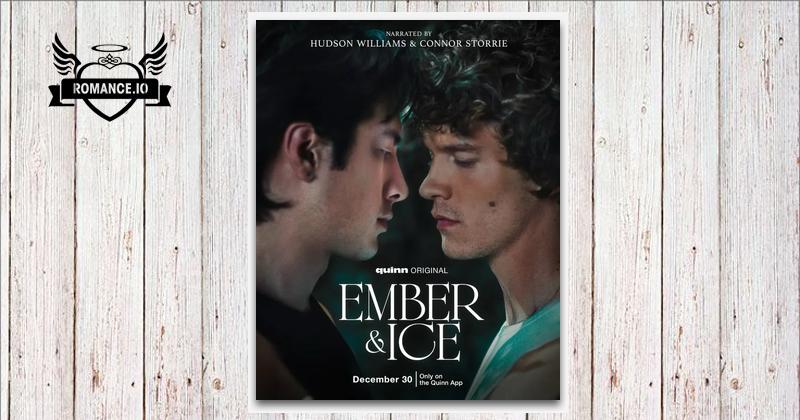 Ember & Ice by Colleen Scriven, Hudson Williams, Connor Storrie
