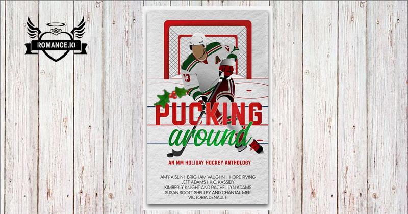 Pucking Around: An MM Holiday Hockey Anthology by Amy Aislin, Brigham ...