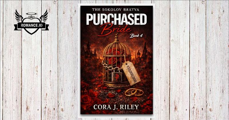 Purchased Bride: A Forced Marriage Dark Mafia Romance by Cora J Riley