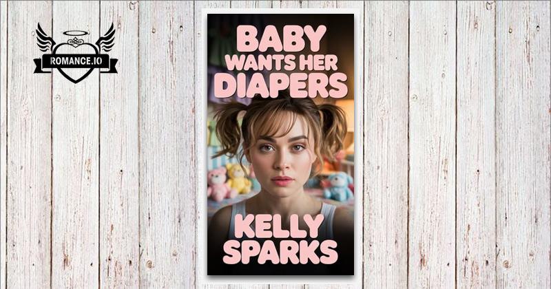 Baby Wants Her Diapers: an ABDL regression and submission story by ...