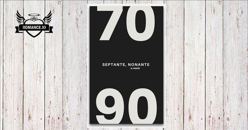 Septante, Nonante by E. Morin