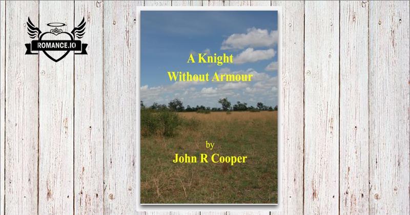 A Knight Without Armour by John Cooper