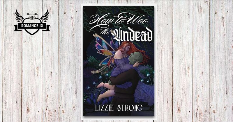 How to Woo the Undead by Lizzie Strong