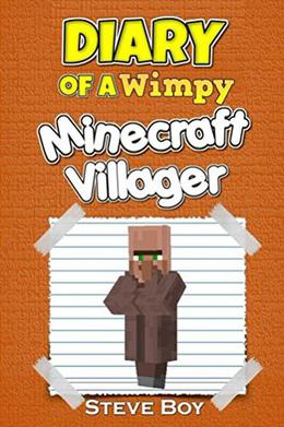 Minecraft: Diary of a Wimpy Minecraft Villager: (An Unofficial ...