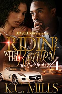 Ridin' With the Realest 4 by K.C. Mills