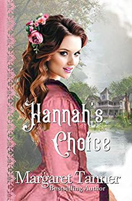 Hannah's Choice by Margaret Tanner