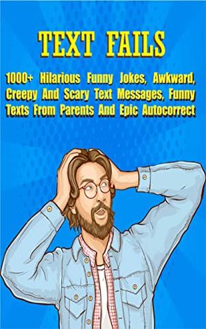 Text Fails: 1000 Text Fails chat with picture, Pickup line And ...