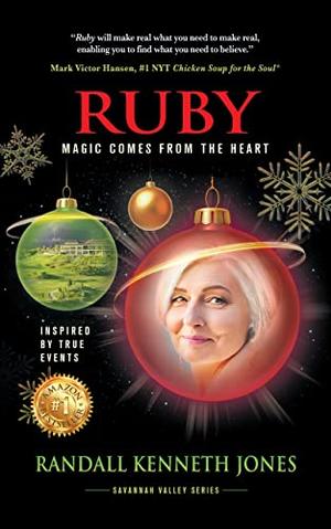 Ruby: Magic Comes From the Heart by Randall Kenneth Jones