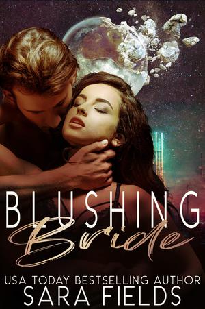 Blushing Bride by Sara Fields