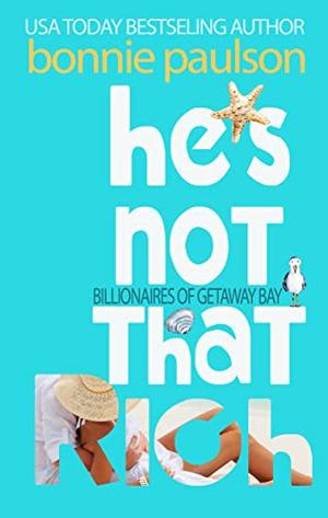He's Not That Rich by Bonnie Paulson