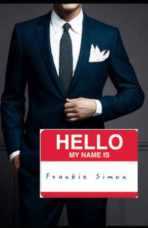 Hello... My Name is... by Frankie Simon