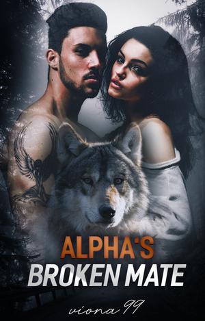 Alpha's Broken Mate Series by Ms. Sumi