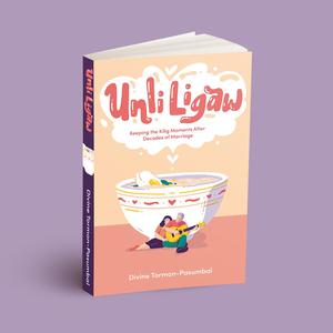 Unli Ligaw : Keeping Kilig Moments After Decades of Marriage by DIVINE ...