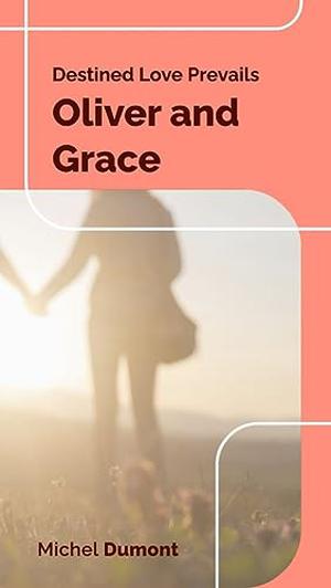 Oliver and Grace by Michel Dumont
