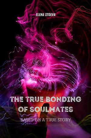 The True Bonding of Soulmates: Based on a True Story: Short Story About ...