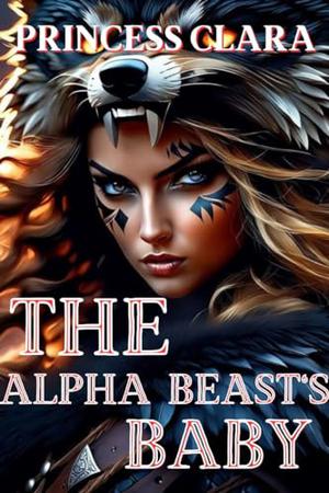 THE ALPHA BEAST'S BABY: The Alpha Shape Shifter Rejected Mate Secret ...