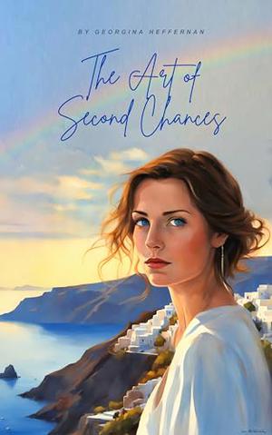 The Art of Second Chances: "Eccentric Artists, Broken Hearts, and NYC ...