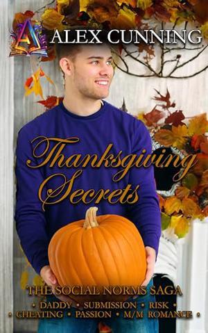 Thanksgiving Secrets: Feasting on Forbidden Tales and Unspoken Tension ...