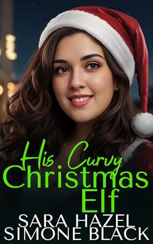 His Curvy Christmas Elf: A Curvy Girl BBW OTT Instalove Christmas ...