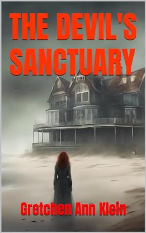 The Devil's Sanctuary by Gretchen Ann Klein