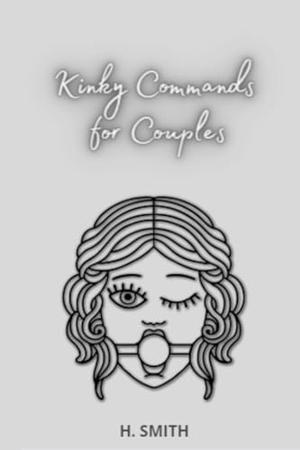 Kinky Commands: A Playful List of Dominant and Submissive Rules ...