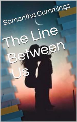 The Line Between Us by Samantha Cummings