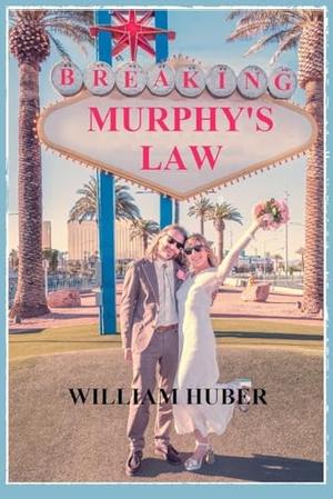 Breaking Murphy's Law by William Huber