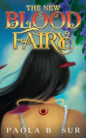 The New-Blood Fairy by Paola Sur