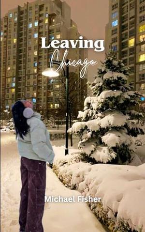 Leaving Chicago by Michael Fisher