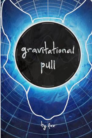 Gravitational Pull by Ty Fox, Gabriel Foxx