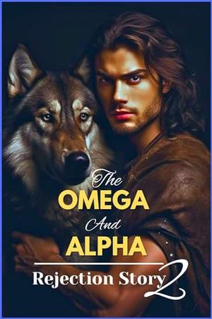 The Omega And Alpha Rejection Story 2 by Walter Storm, CUQI AND CO ...