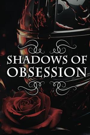 Shadows of Obsession by Jack Phillips