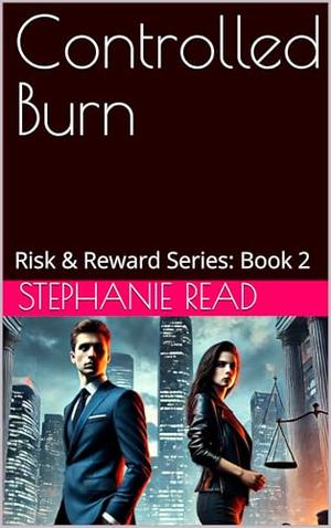 Controlled Burn by Stephanie Read