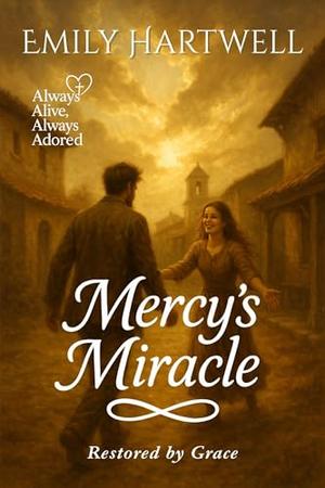 30 books like Mercy’s Miracle: Restored by Grace by Emily Hartwell ...