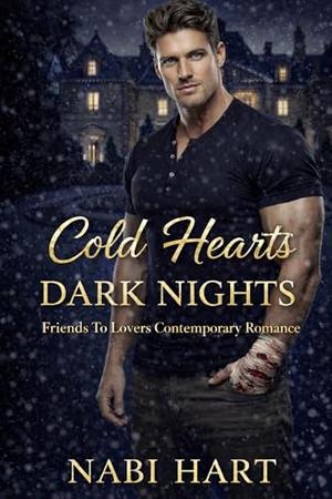 Cold Hearts Dark Nights: Friends To Lovers Contemporary Romance by Nabi ...