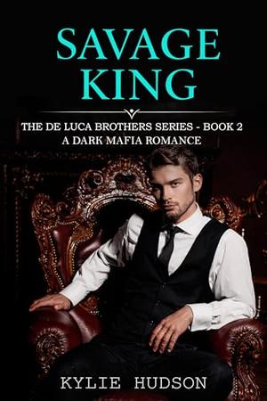 Savage King (A Dark Mafia BBW Romance): De Luca Brothers Series Book 2 ...
