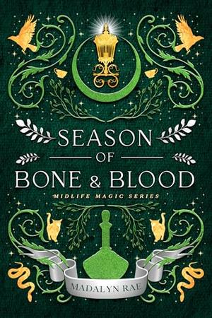 A Season of Bone and Blood: The Magical Midlife Series by Madalyn Rae