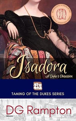 Isadora: A Duke's Obsession by DG Rampton
