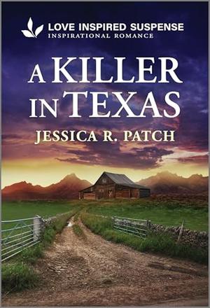 50 books like A Killer in Texas by Jessica R. Patch - romance.io