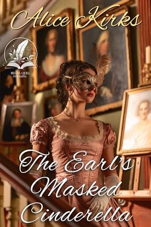 The Earl's Masked Cinderella: A Historical Regency Romance Novel by ...