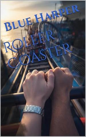 Roller Coaster: A Sweet Opposites Attract MM Romance Short Story that ...
