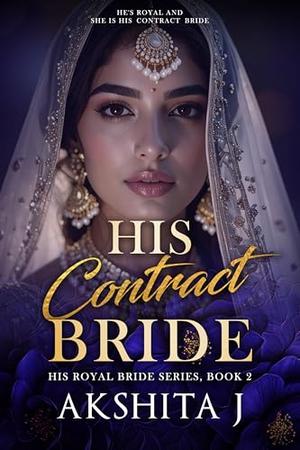His Contract Bride: Indian Royal Billionaire Arranged Marriage Romance ...