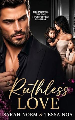 Ruthless Love by Sarah Noem, Tessa Noa
