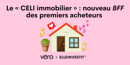 CELIAPP : Nouveau BFF des premiers acheteurs